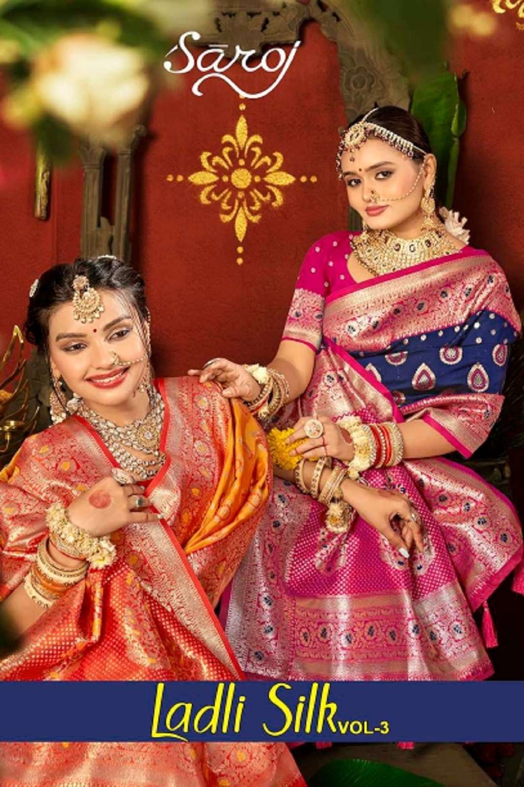 SAROJ SAREE LADLI SIK VOL 3 RICH PALLU DESIGNER SAREES